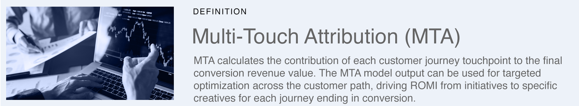 Multi-Touch Attribution (MTA)